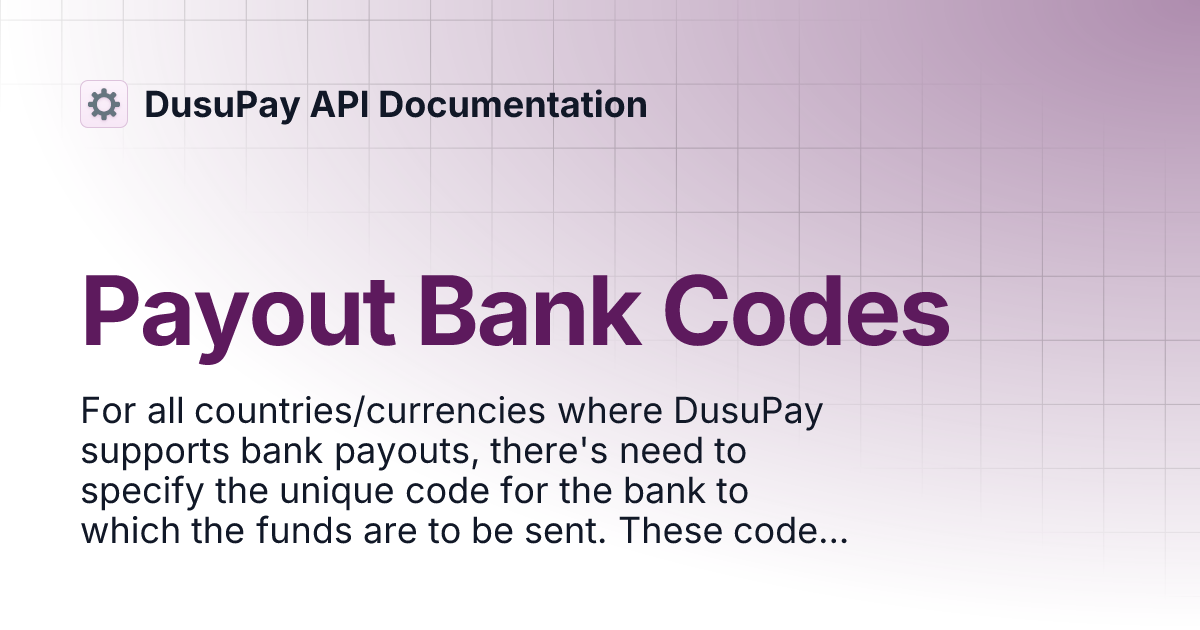 Payout Bank Codes | DusuPay API Documentation