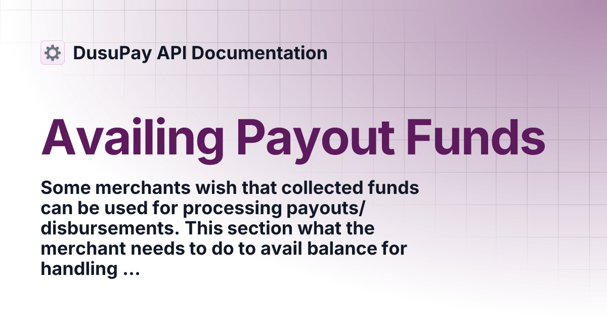 Availing Payout Funds | DusuPay API Documentation