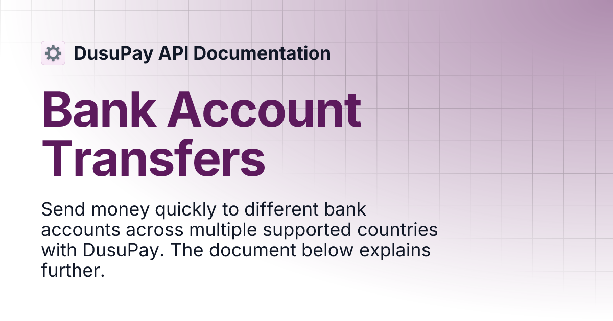 Bank Account Transfers | DusuPay API Documentation