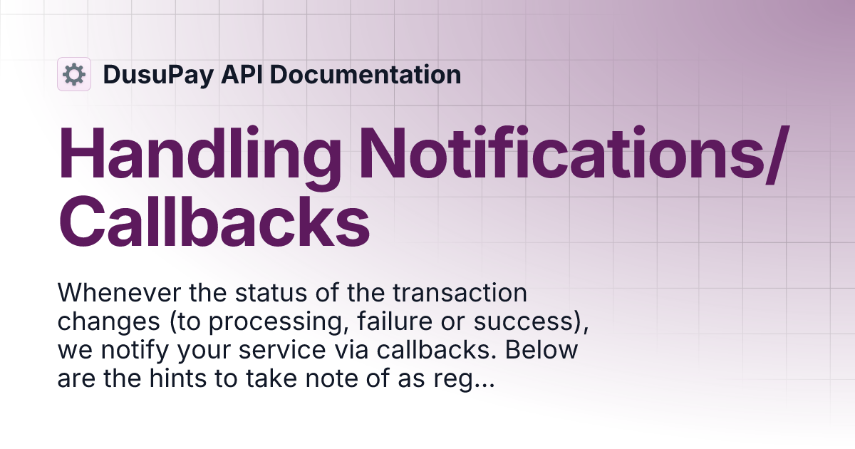 Handling Notifications/Callbacks | DusuPay API Documentation