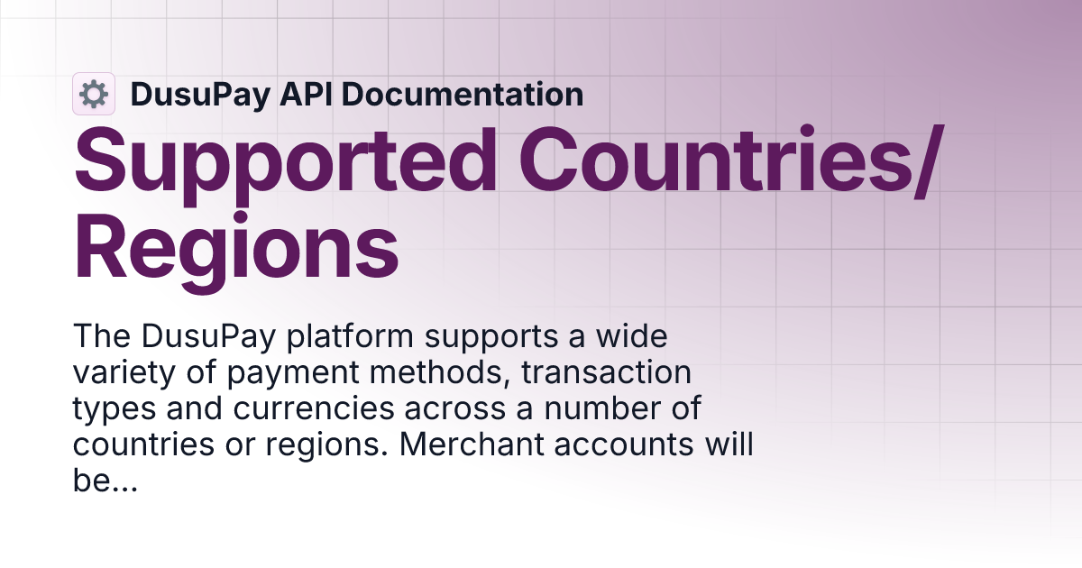 Supported Countries/Regions | DusuPay API Documentation