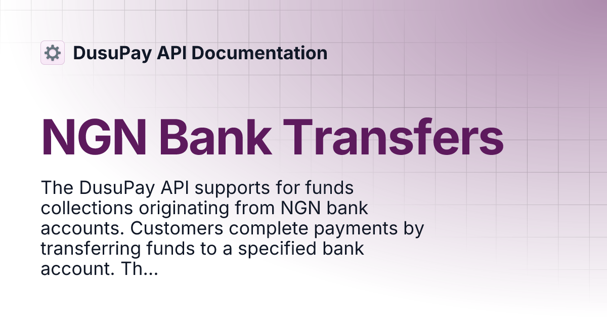 NGN Bank Transfers | DusuPay API Documentation